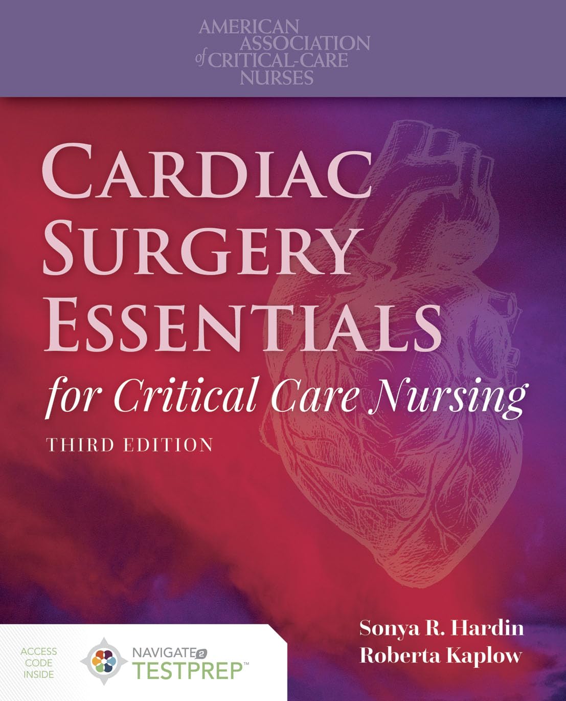 Cardiac Surgery Essentials for Critical Care Nursing: 9781284154214 ...