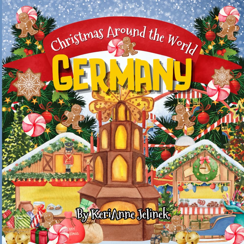 Christmas Around the World: Germany - Christmas in Germany for Kids ...