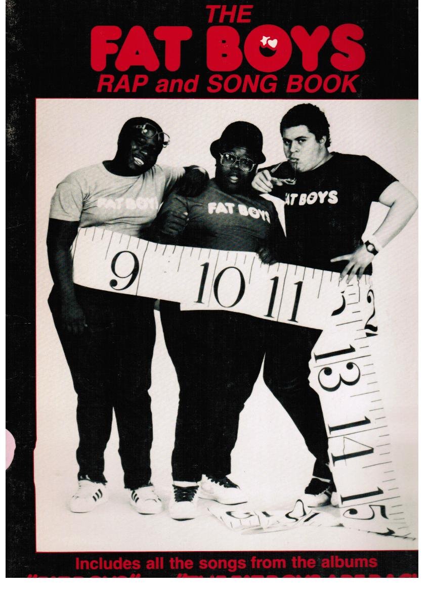 The Fat Boys Rap and Song Book: Amazon.co.uk: Books