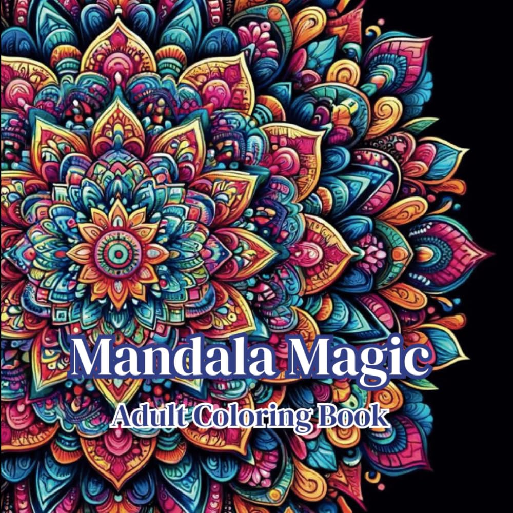 Amazon.com: Mandala Magic | Mandala Coloring Book for Adults| 60 ...