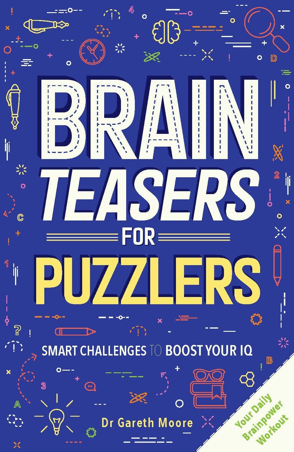 Brain Teasers for Puzzlers: Moore, Gareth: 9781789292831: Amazon.com: Books