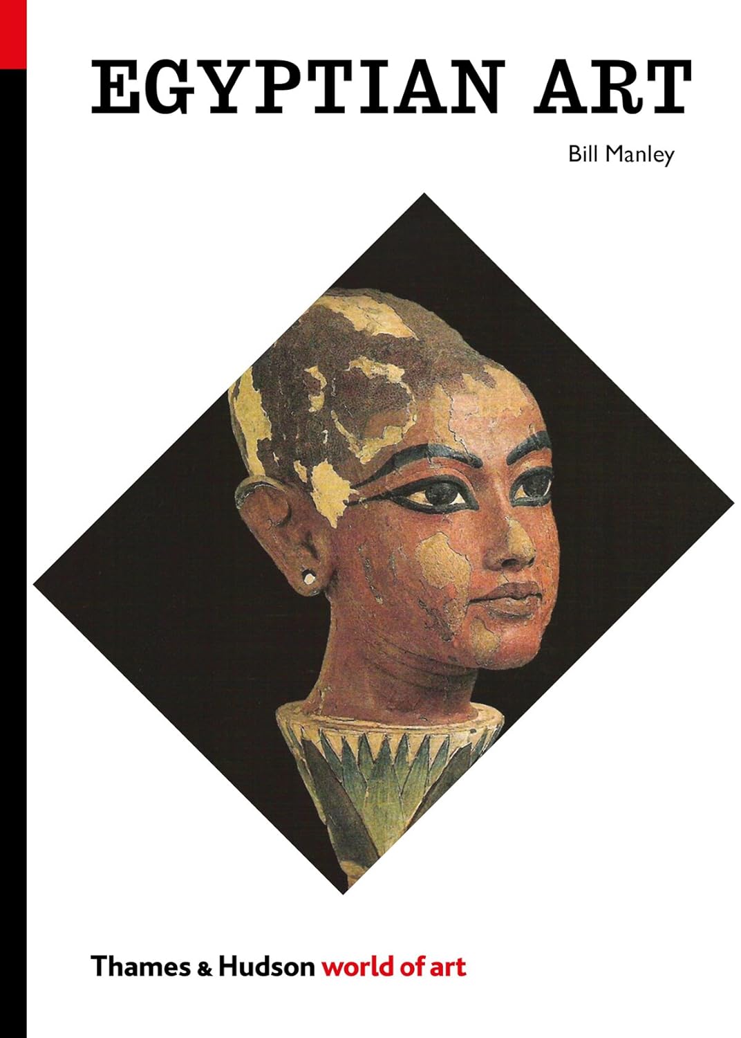 Egyptian Art: World of Art Series: 0 : Bill Manley: Amazon.co.uk: Books