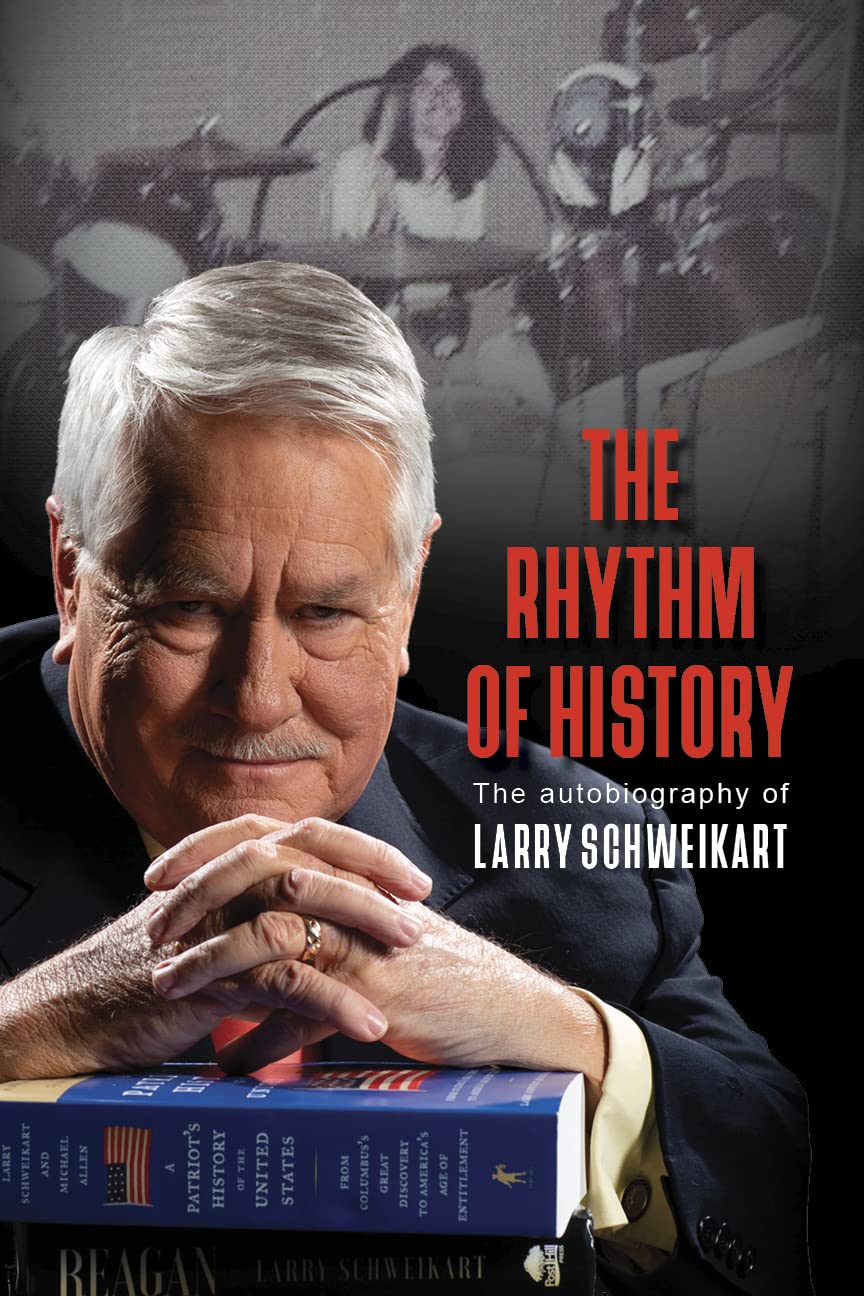 Amazon.com: The Rhythm of History: The autobiography of Larry Schweikart eBook : Schweikart ...