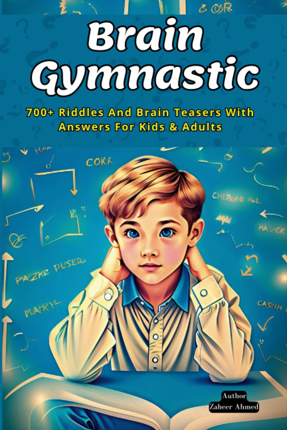 Brain Gymnastic: 700+ Riddles And Brain Teasers With Answers For Kids ...