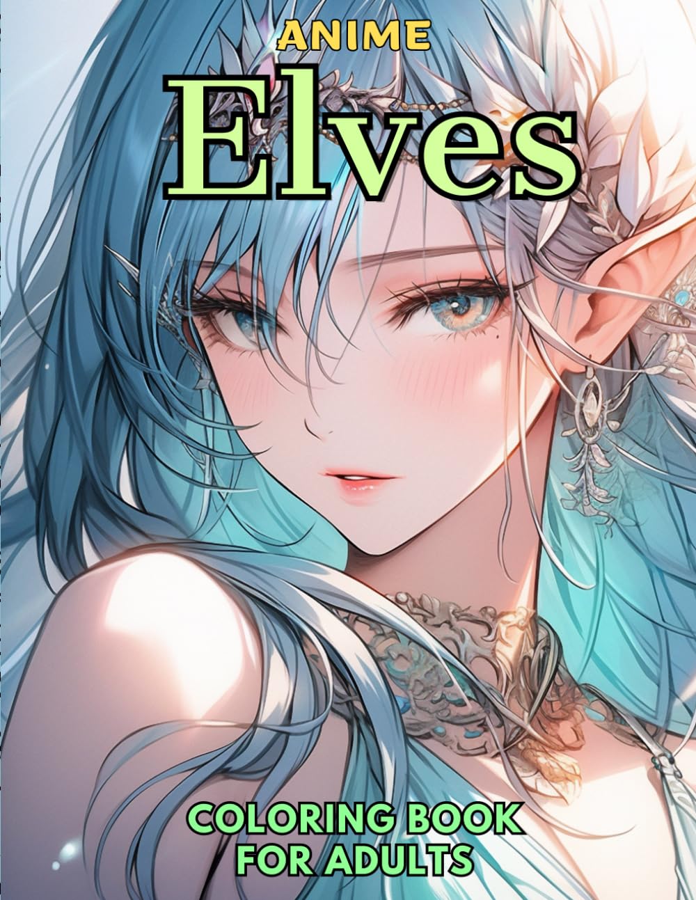Amazon.com: Anime: Elves: Coloring Book for Adults: Grayscale Images ...