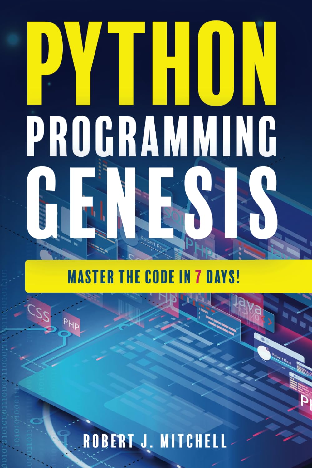 Python Programming Genesis: The Complete Beginners Guide to Master the ...