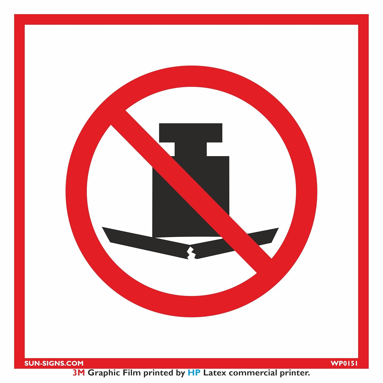 SUN-SIGN - No Heavy Load Sign Size 20W X 20H cm HP Printing On 3M Vinyl ...