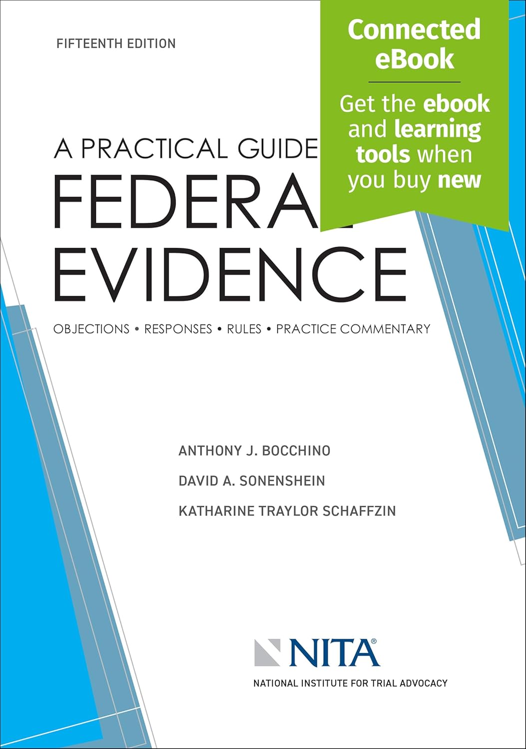 A Practical Guide to Federal Evidence: Objections, Responses, Rules ...
