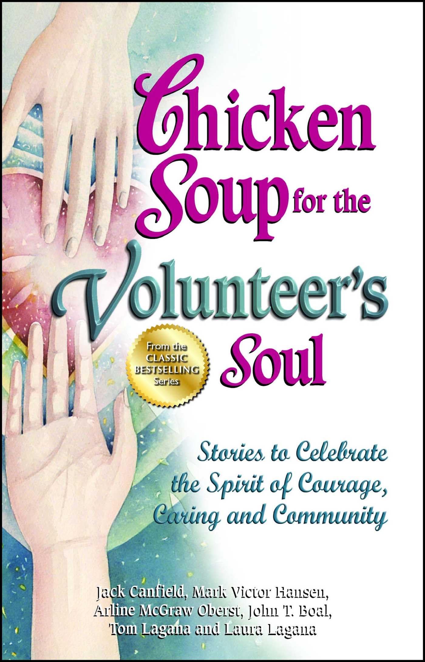 Chicken Soup for the Volunteer's Soul: Stories to Celebrate the Spirit ...