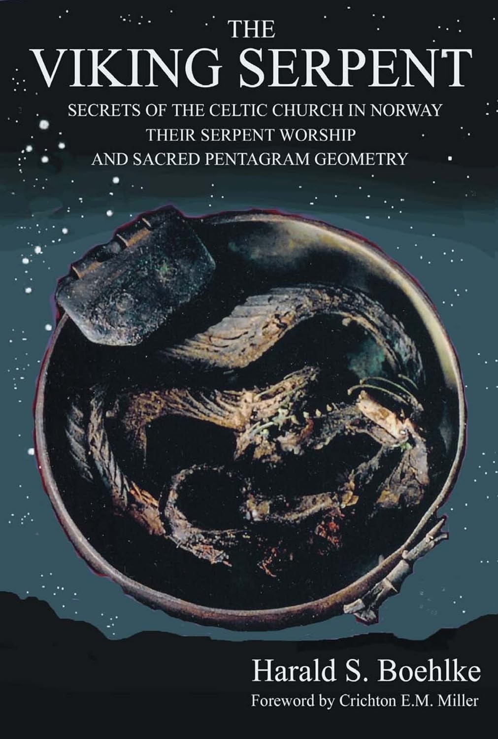 The Viking Serpent: Secrets of the Celtic Church in Norway Their ...