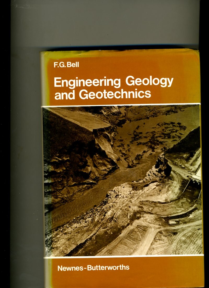Engineering geology and geotechnics: Fred G. Bell: 9780408003551 ...