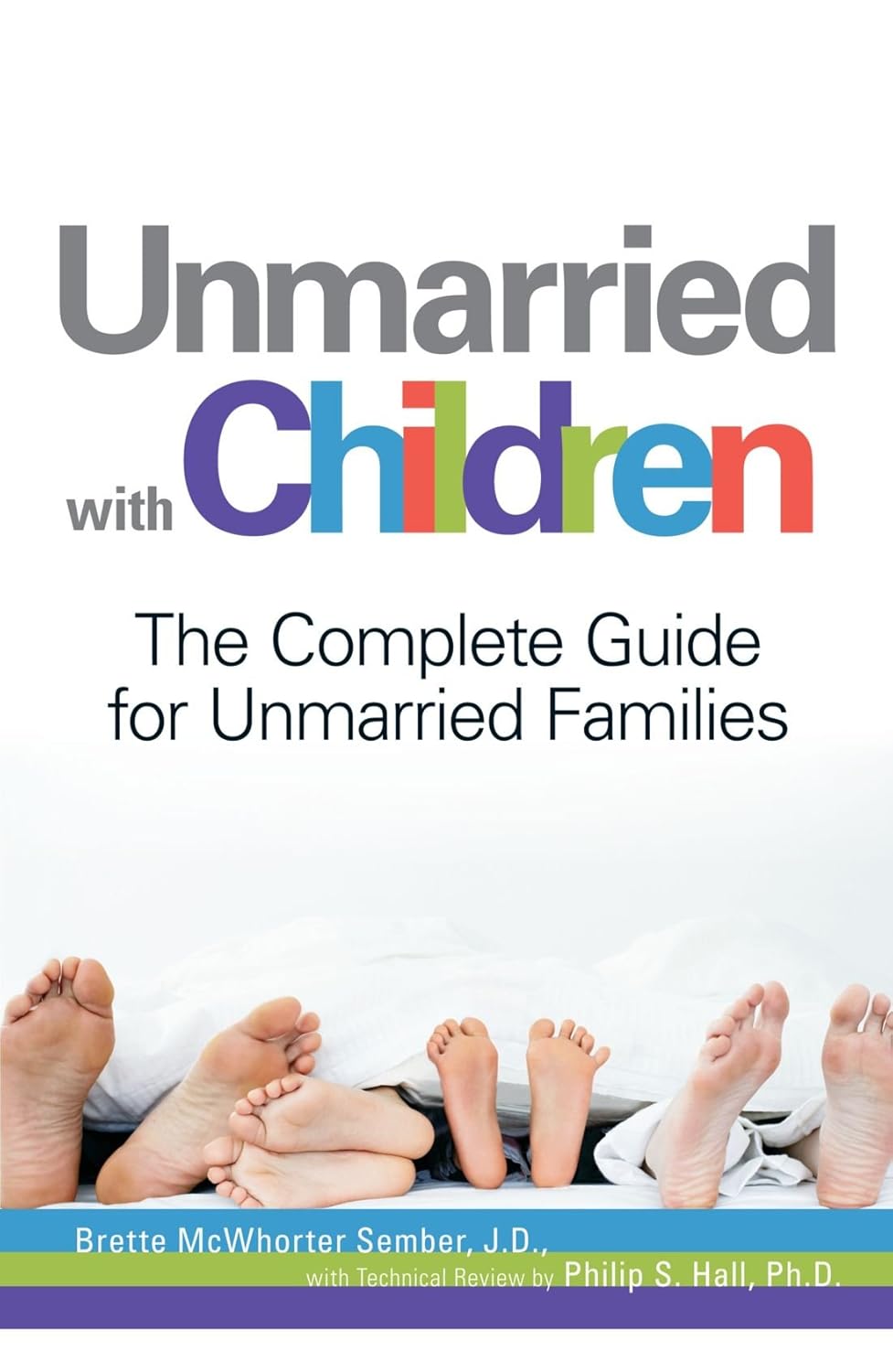 Unmarried with Children: The Complete Guide for Unmarried Families ...