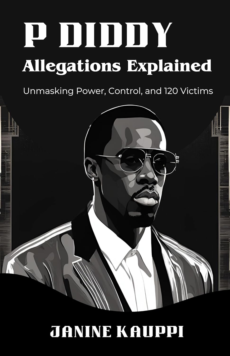 P Diddy Allegations Explained: How 120+ Victims Came Forward - Sean ...