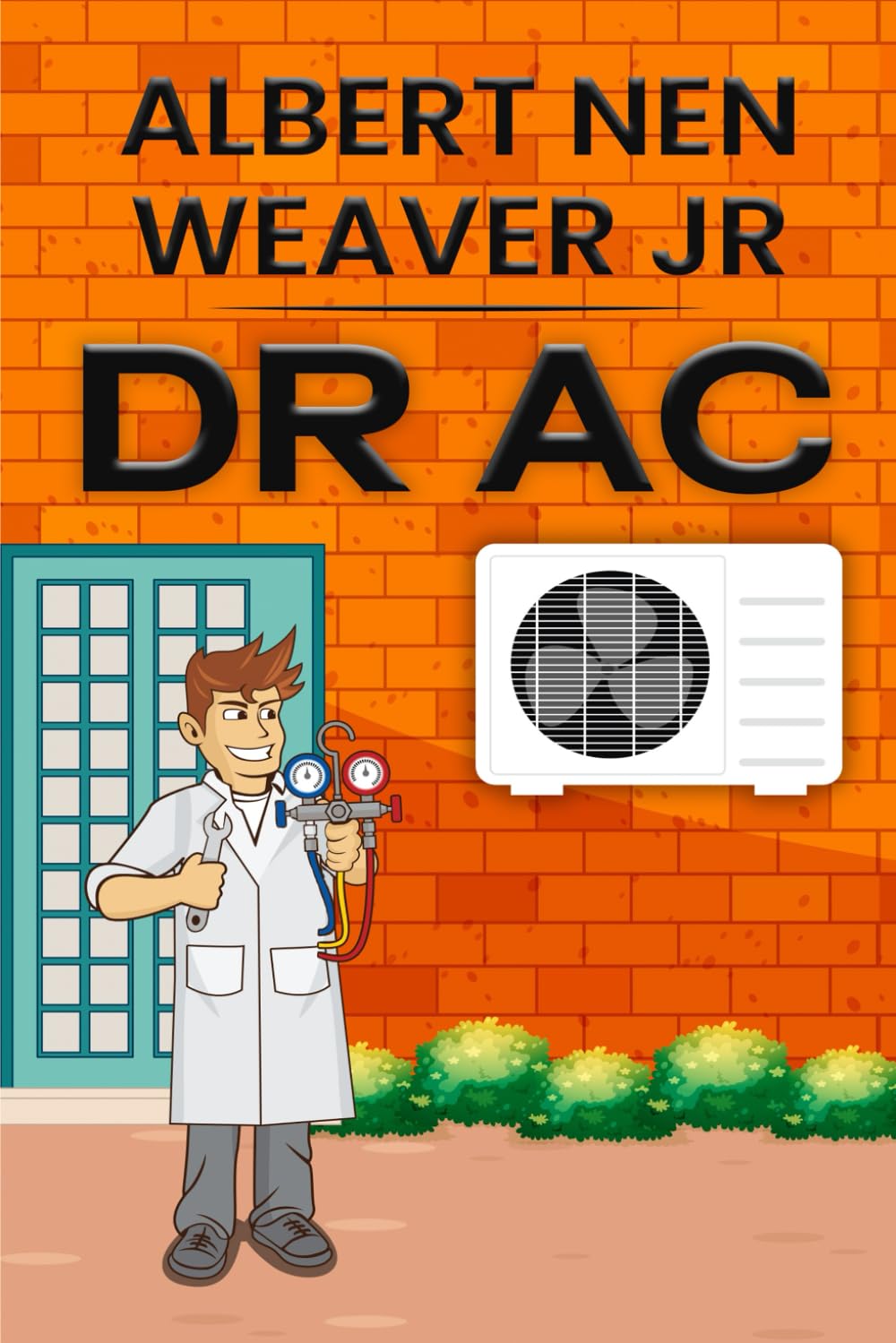 Dr AC: Weaver, Albert: 9798867813802: Amazon.com: Books