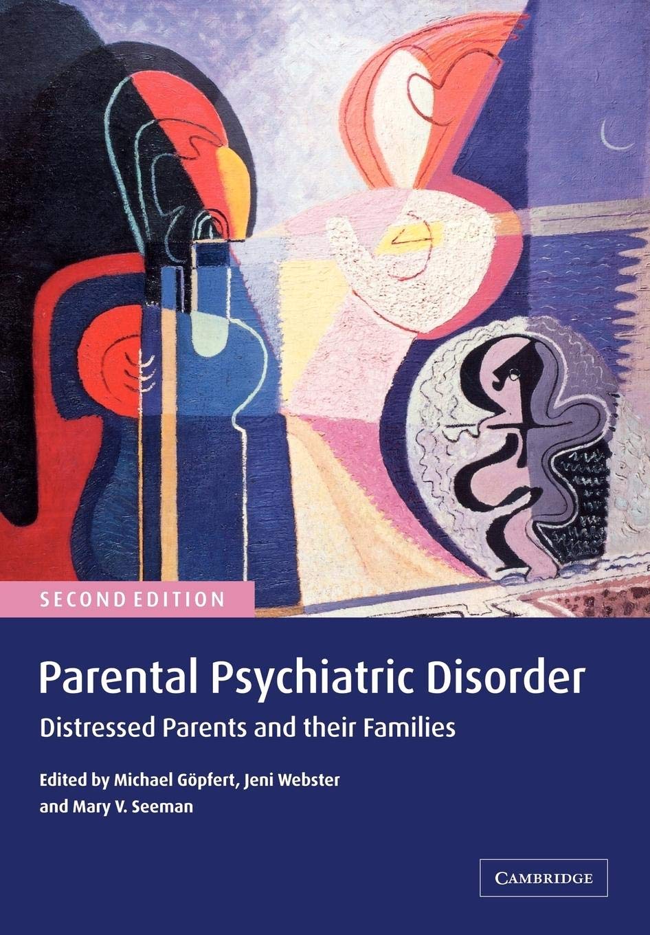 Parental Psychiatric Disorder: Distressed Parents and their Families ...