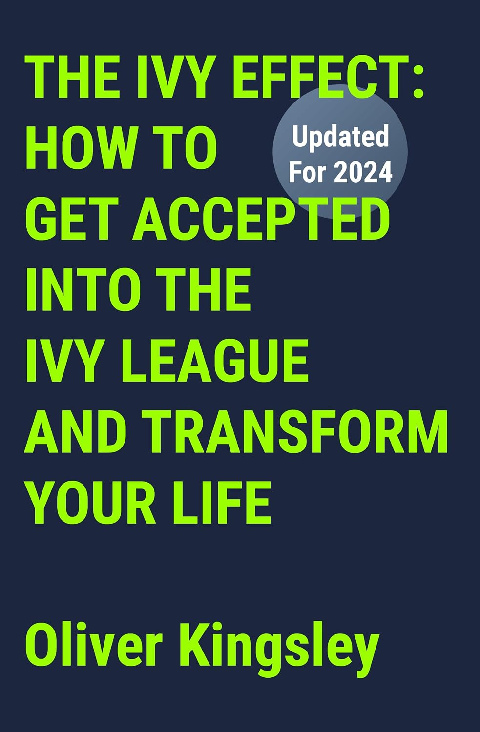 Amazon.com: The Ivy Effect: Get Accepted Into the Ivy League and ...
