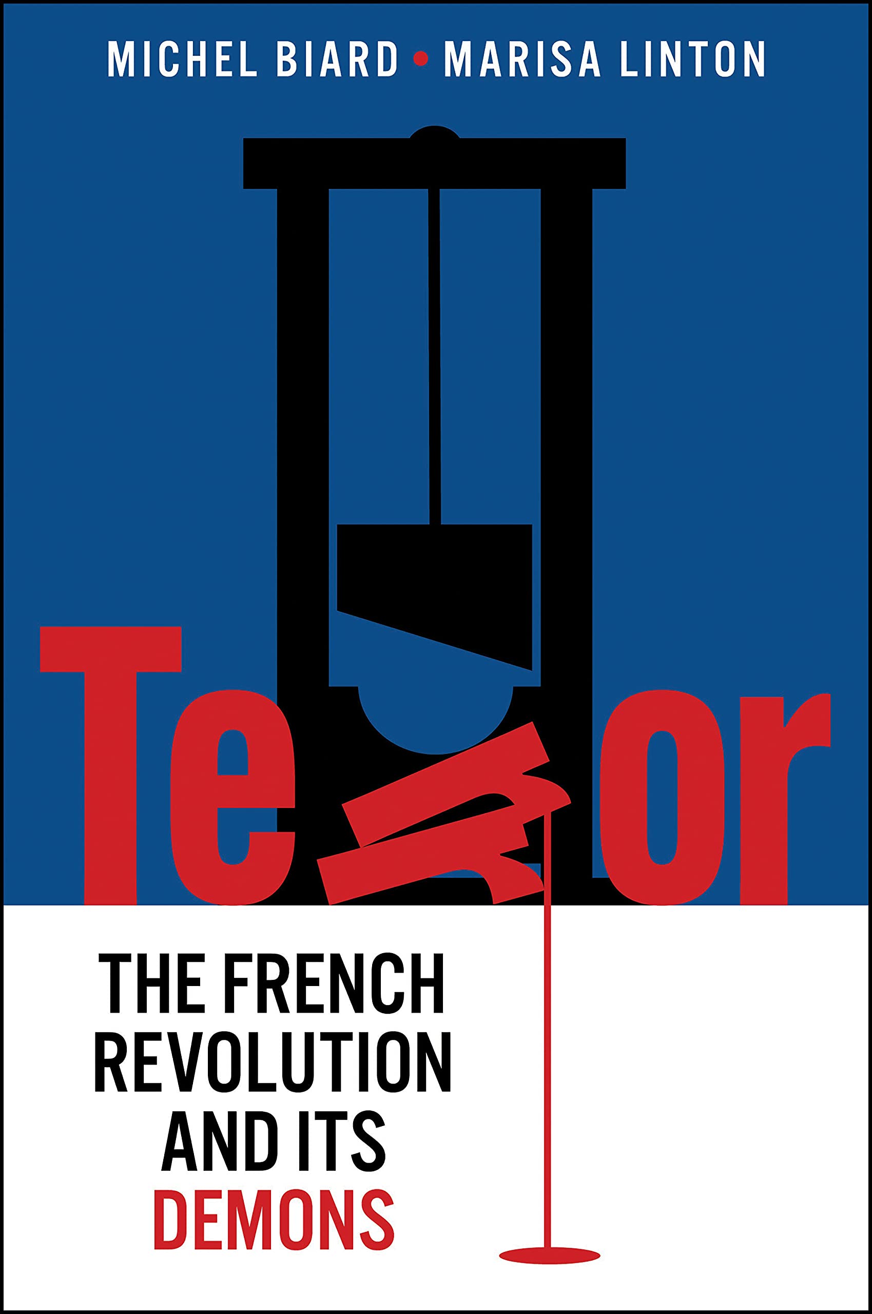 Amazon.com: Terror: The French Revolution and Its Demons: 9781509548361 ...