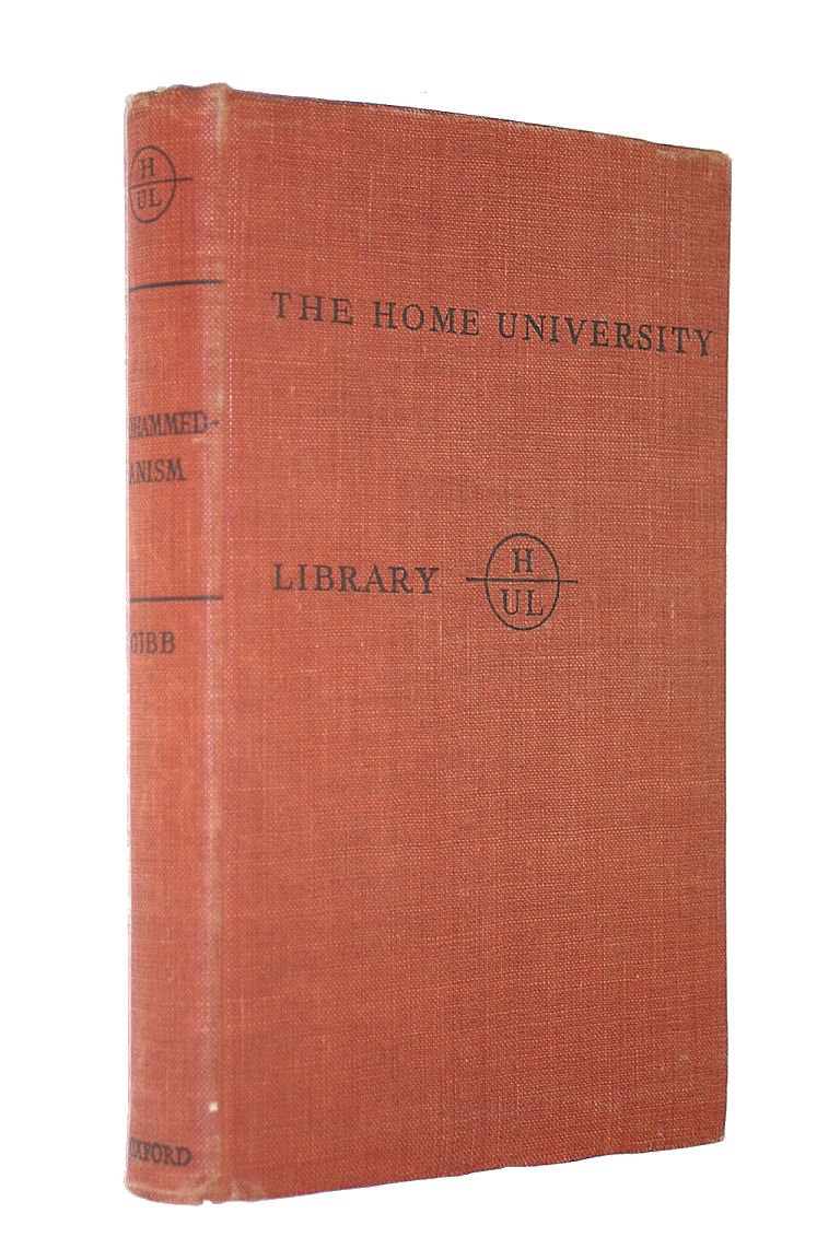 MOHAMMEDANISM: An Historical Survey.: Gibb, H.A.R.: Amazon.com: Books