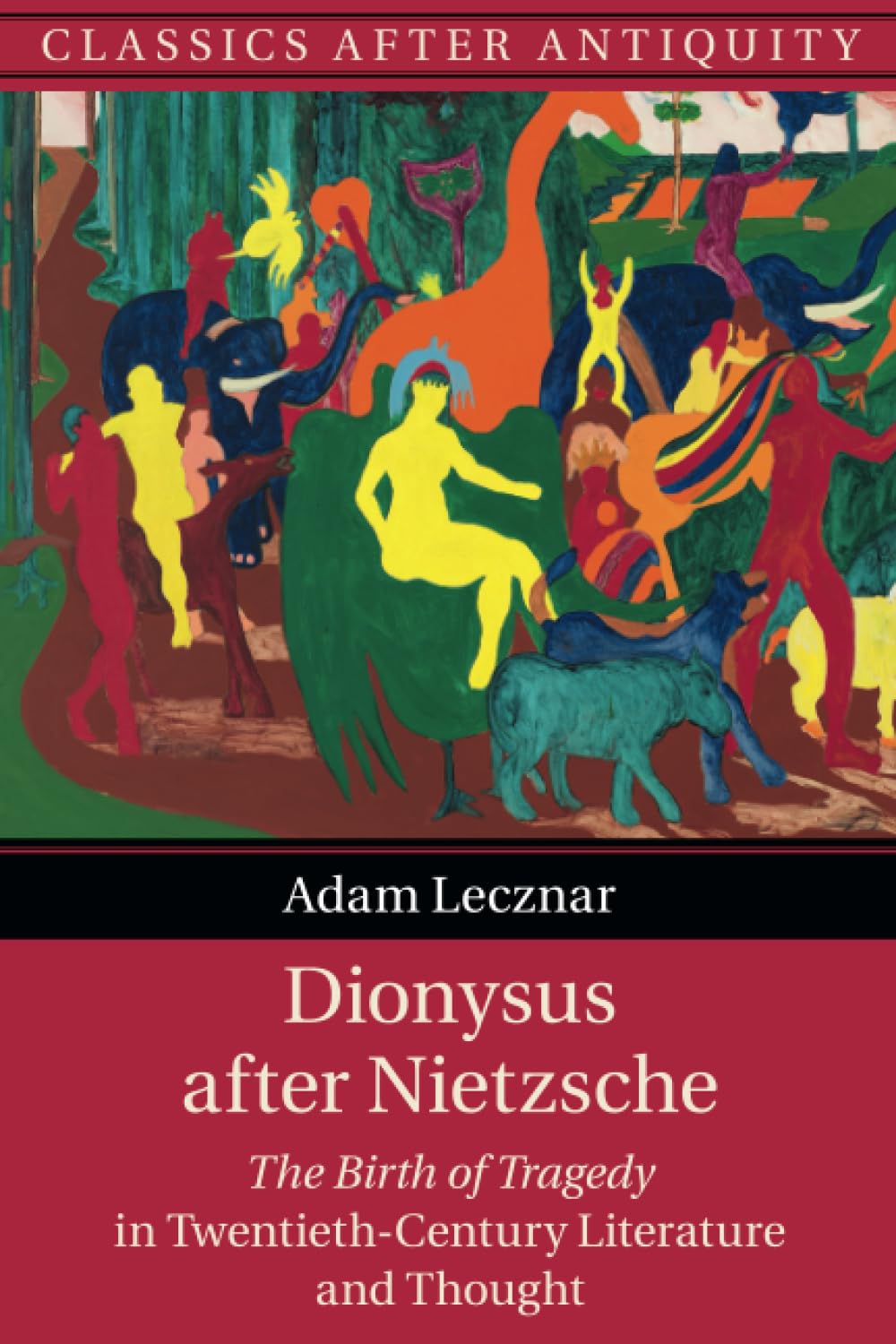 Amazon.com: Dionysus after Nietzsche (Classics after Antiquity ...