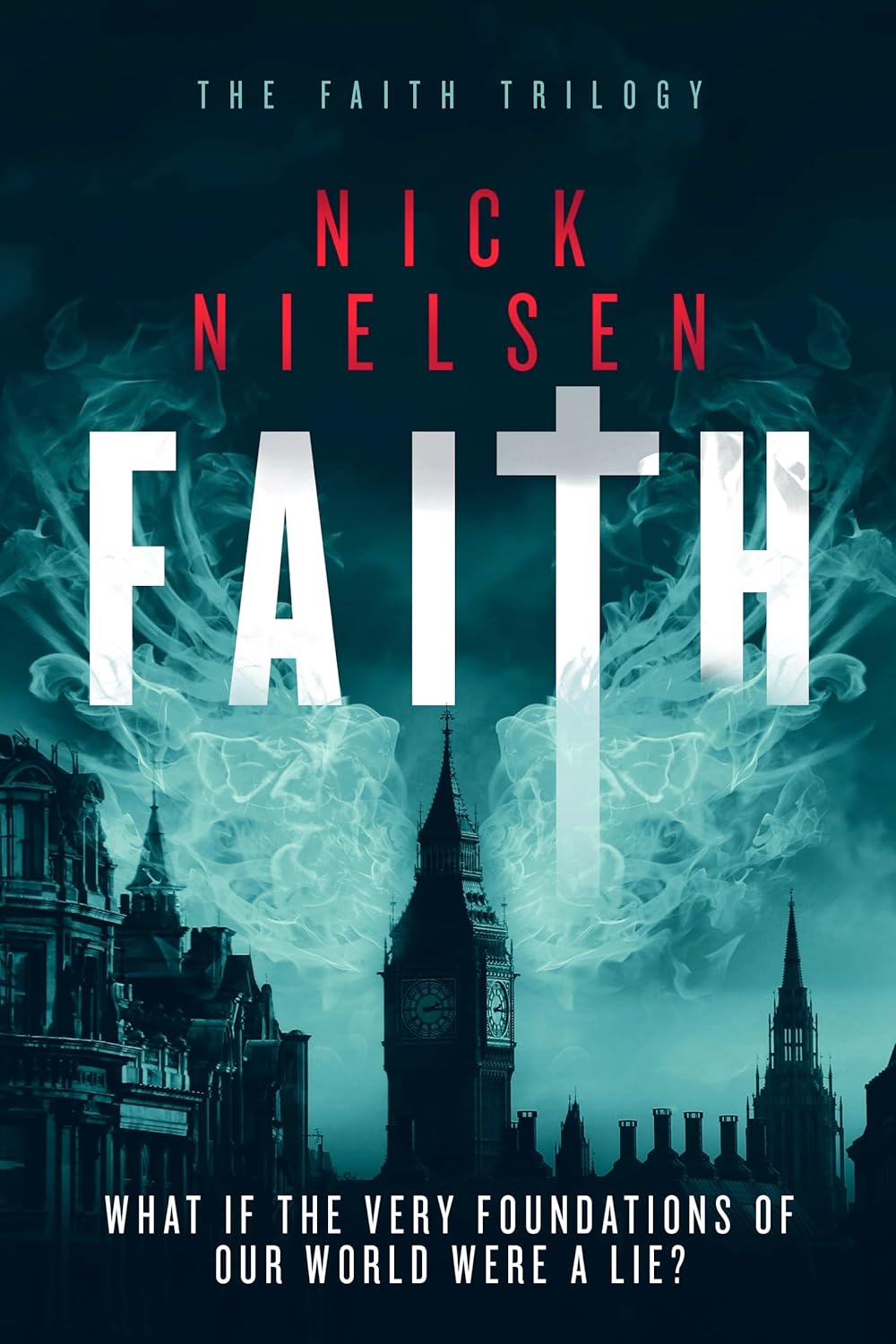 Amazon.com: Faith: A Mind-Bending Fantasy Thriller (The Faith Trilogy ...