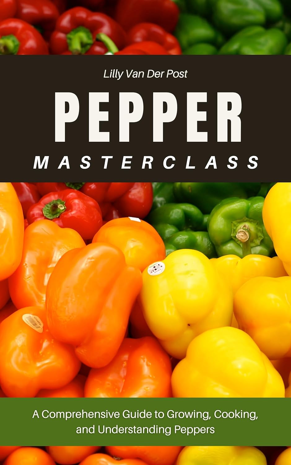 Amazon.com: Pepper Masterclass: The Ultimate Guide to Growing ...