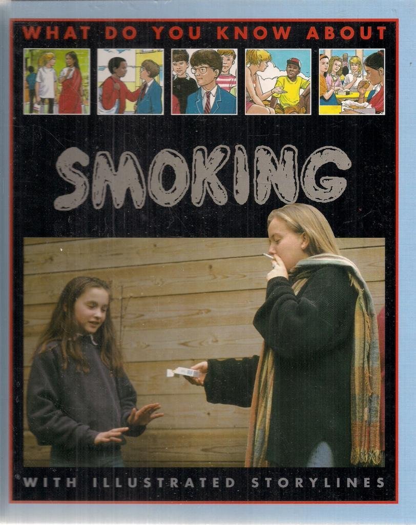 What Do You Know About Smoking?: Amazon.co.uk: Sanders, Pete, Myers ...
