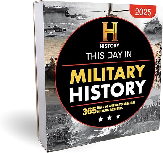 2025 History Channel This Day in Military History Boxed Calendar: 365 ...