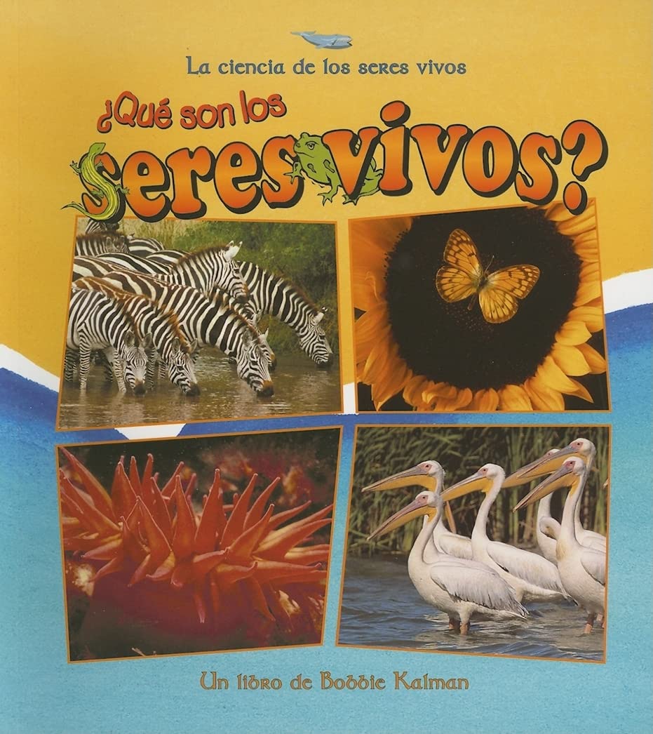 ¿Qué Son Los Seres Vivos? (What Is a Living Thing?) (La Ciencia de los ...
