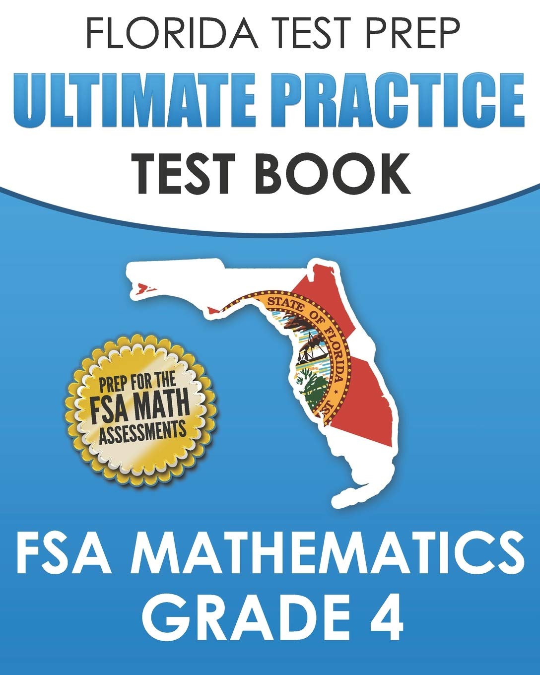FLORIDA TEST PREP Ultimate Practice Test Book FSA Mathematics Grade 4 ...