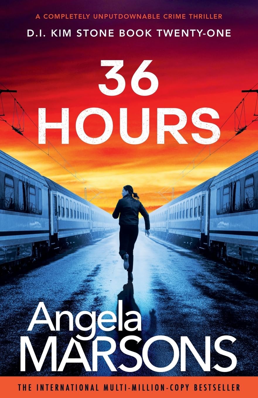 Amazon.com: 36 Hours: A completely unputdownable crime thriller (Detective Kim Stone ...