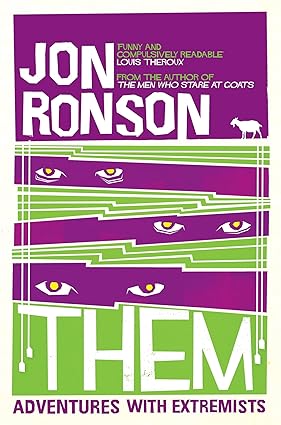 Them: Adventures with Extremists: Amazon.co.uk: Ronson, Jon ...