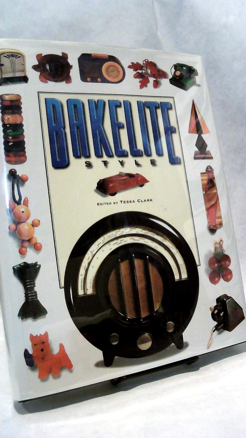 Bakelite Style: The Material of a Thousand Uses: Amazon.co.uk: Clark ...