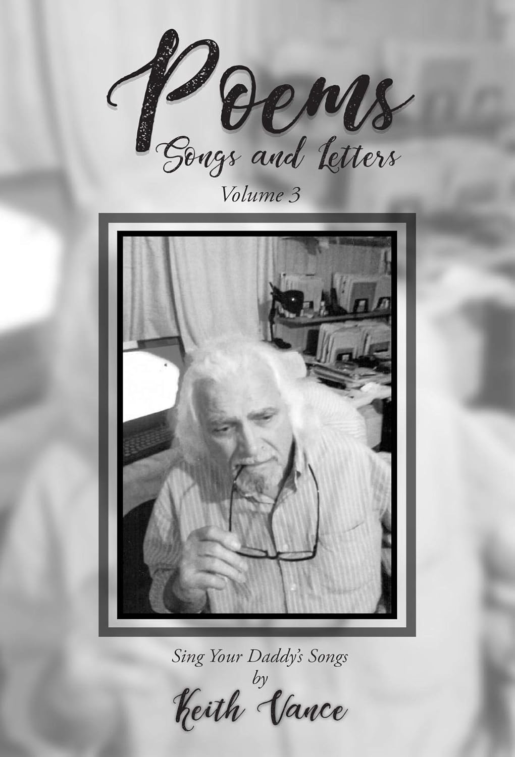 Amazon.com: Poems - Songs and Letters Volume 3: Sing Your Daddy's Songs ...