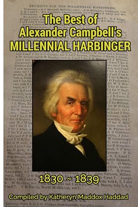 Amazon | The Best of Alexander Campbell's Millennial Harbinger | Haddad ...