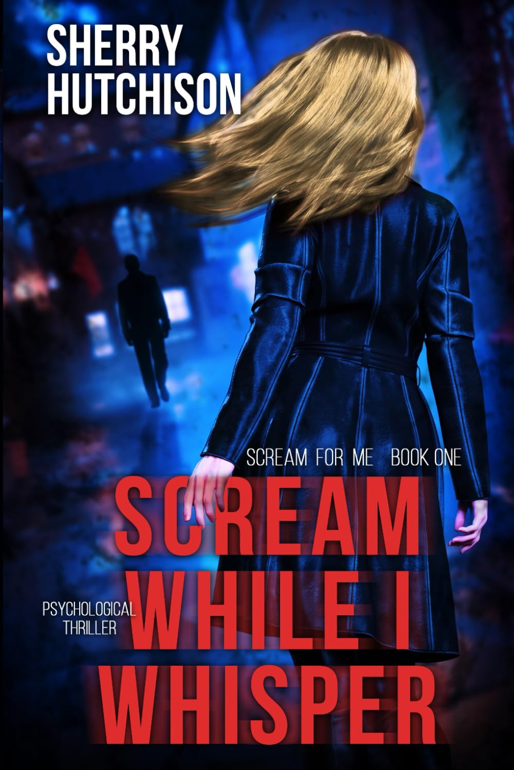 Amazon.com: Scream While I Whisper: A Thriller (Scream For Me ...