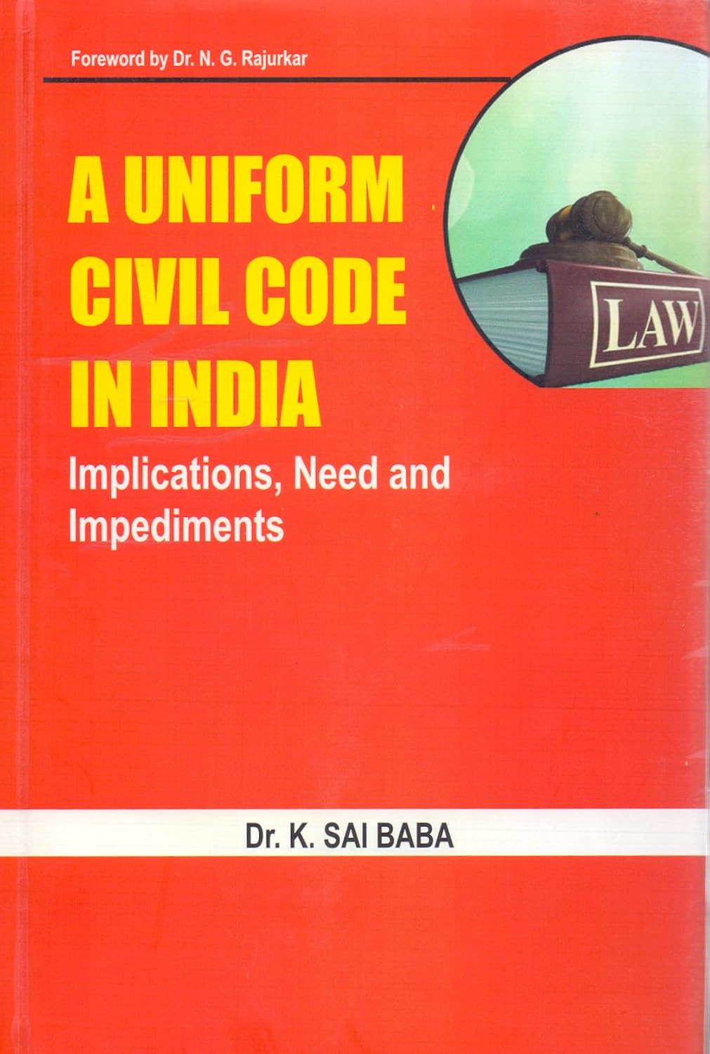 Uniform Civil Code In India Implications Need And Impediments K Sai uniform-civil-code-in-india-implications-need-and-impediments-k-sai