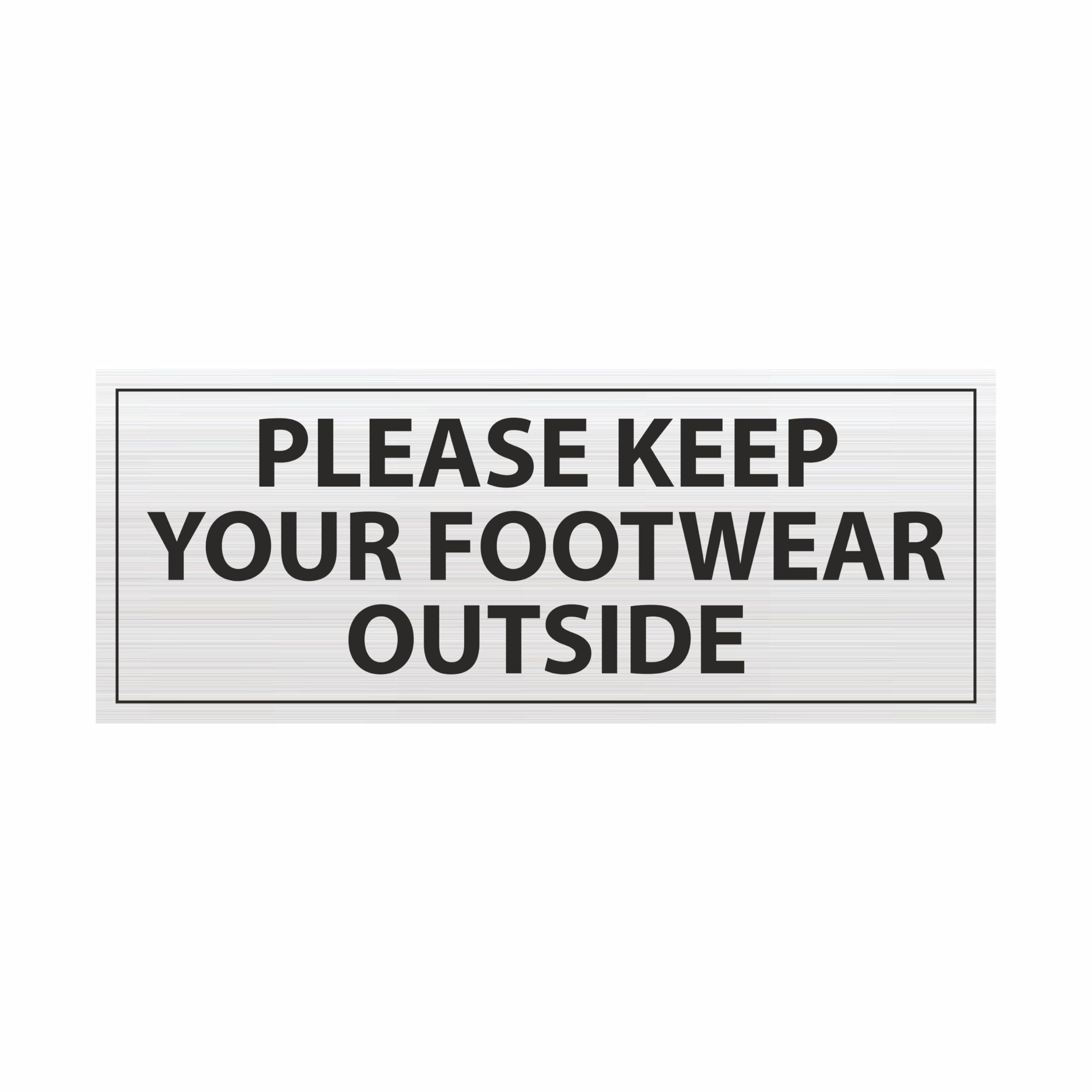 Anne Print Solutions® Please keep your footwear outside Sign Board ...