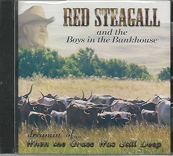 Red Steagall, Red Steagall, Red Steagall - Red Steagall and the Boys in ...