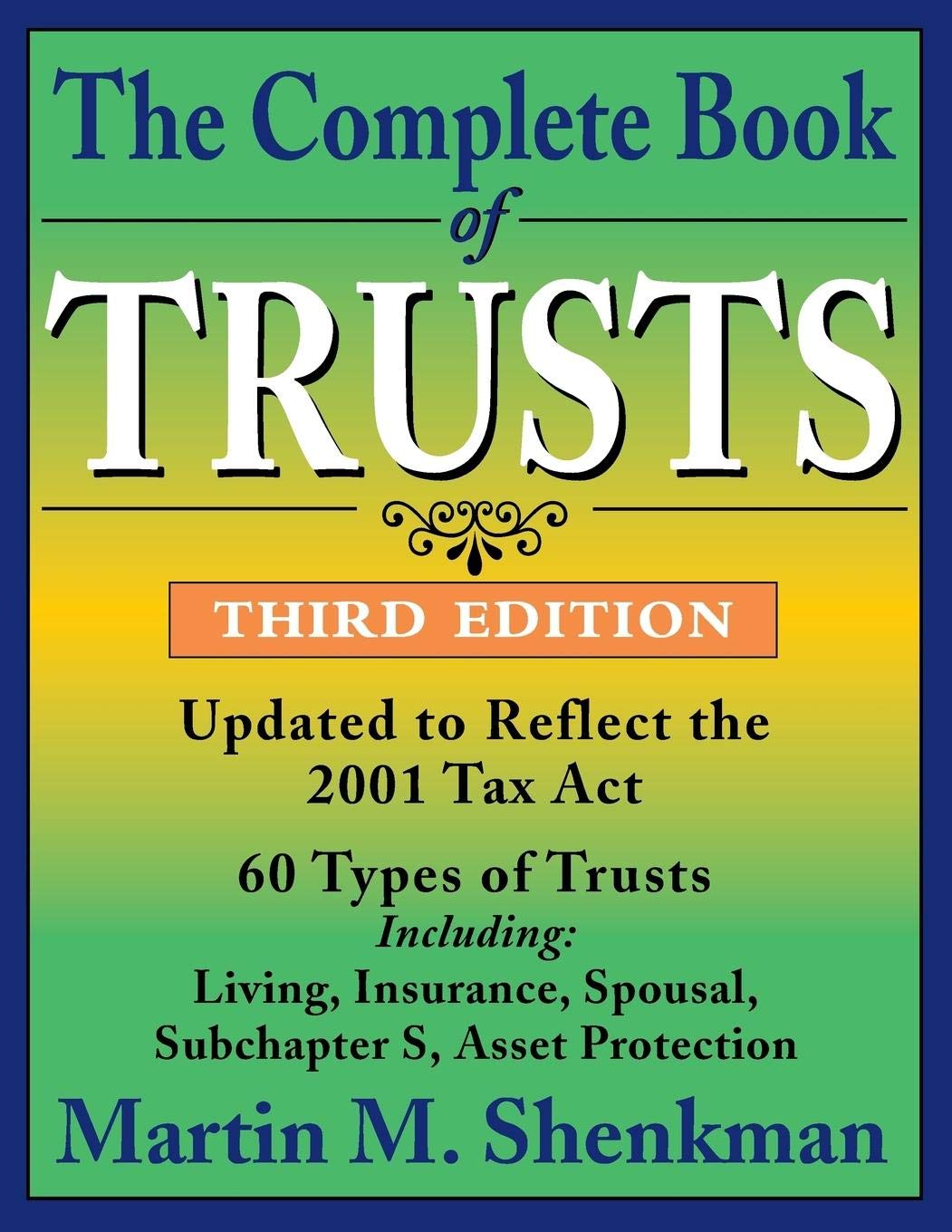 The Complete Book of Trusts, 3rd Edition: Shenkman, Martin M ...