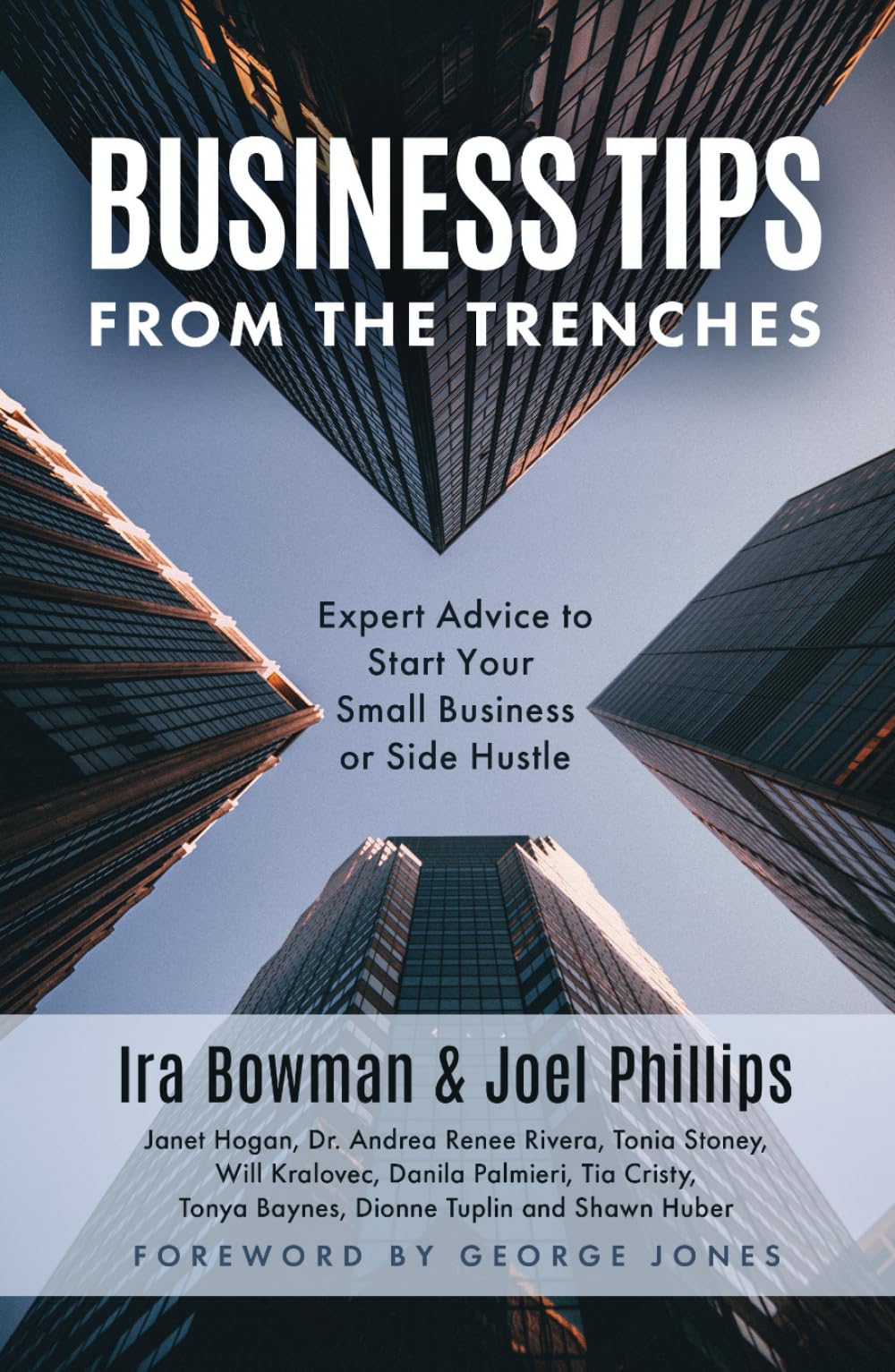 Business Tips From the Trenches: Expert Advice to Start Your Small ...