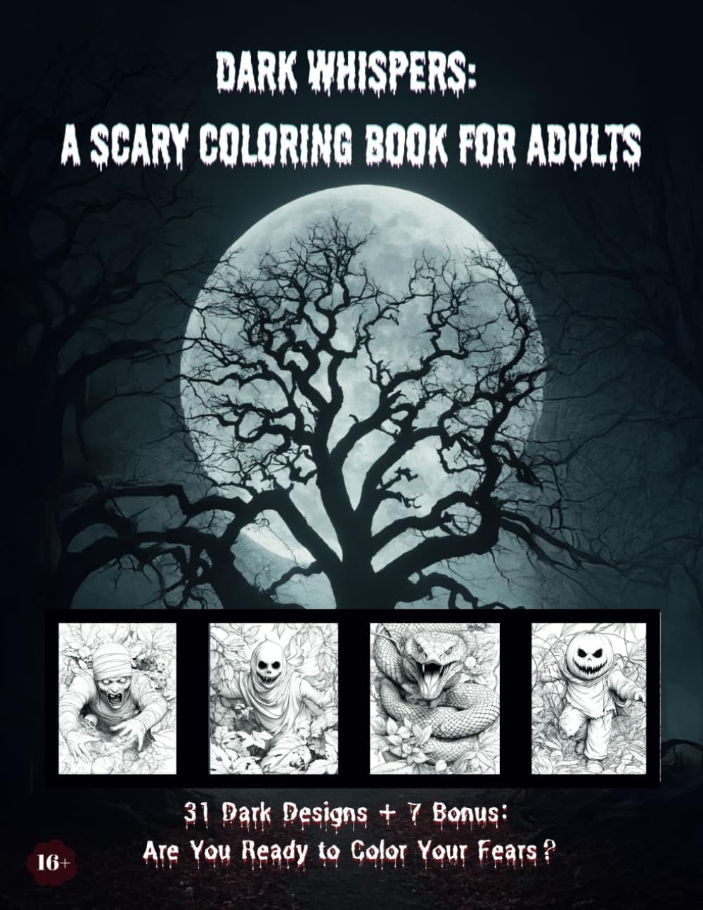Dark Whispers: A Terrifying Horror Coloring Book for Adults Who Love ...