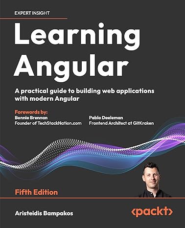 Amazon | Learning Angular: A practical guide to building web applications with modern Angular ...