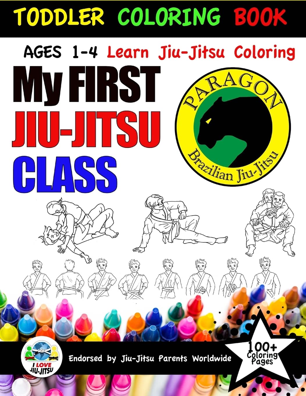 My First Jiu-Jitsu Class Coloring Book: Toddler Coloring Book (Jiu ...
