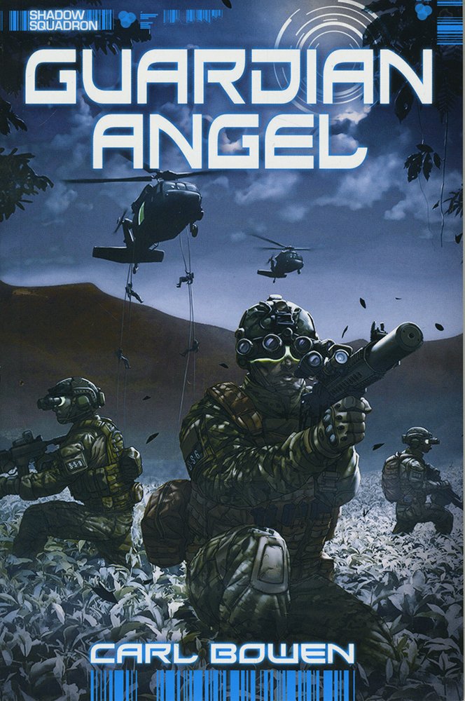 Guardian Angel (Shadow Squadron): Bowen, Carl, Tortosa, Wilson, Fuentes ...