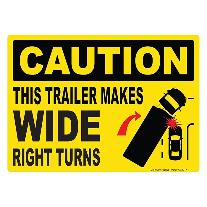 Buy Caution This Trailer Makes Wide Right Turns Sign Vinyl Sticker ...
