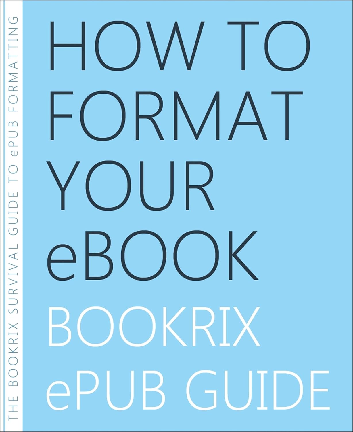 Amazon.com: How to Format Your eBook: BookRix ePub Guide eBook ...