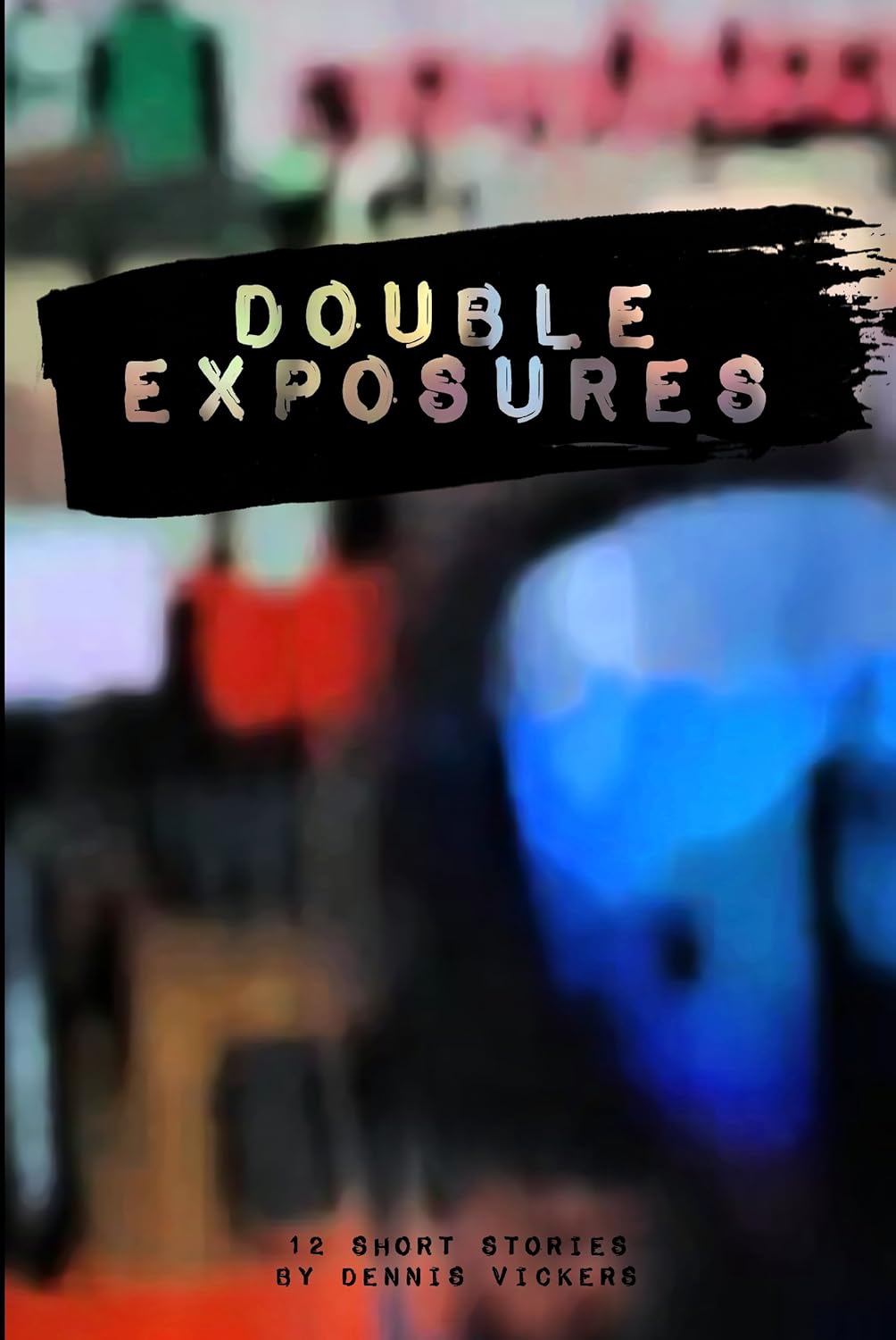 Double Exposures - Kindle edition by Vickers, Dennis, Vickers, Dennis. Literature & Fiction ...