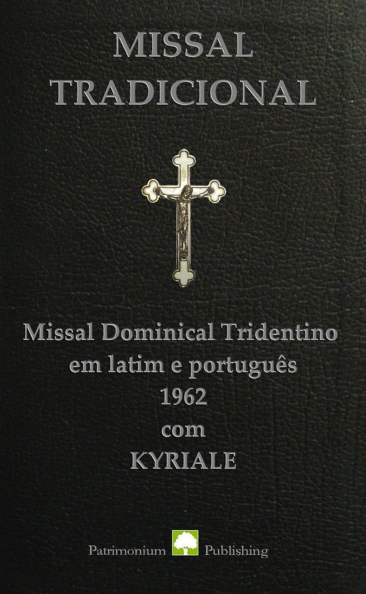 Missal Tradicional: Missal Dominical Tridentino em latim e português ...
