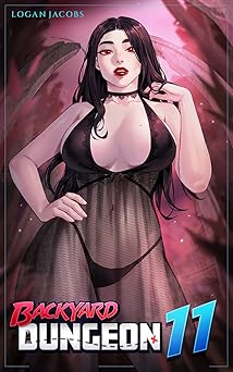 Amazon.com: Backyard Dungeon 11: A Reverse Portal Fantasy eBook : Jacobs, Logan: Books