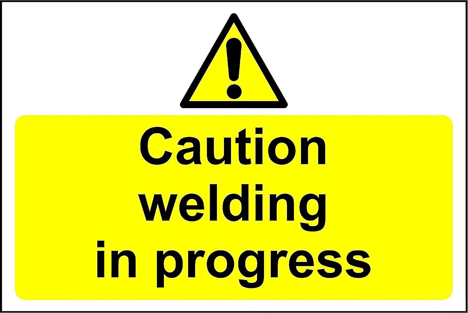 Warning Caution welding in progress safety sign - 3mm Aluminium sign ...